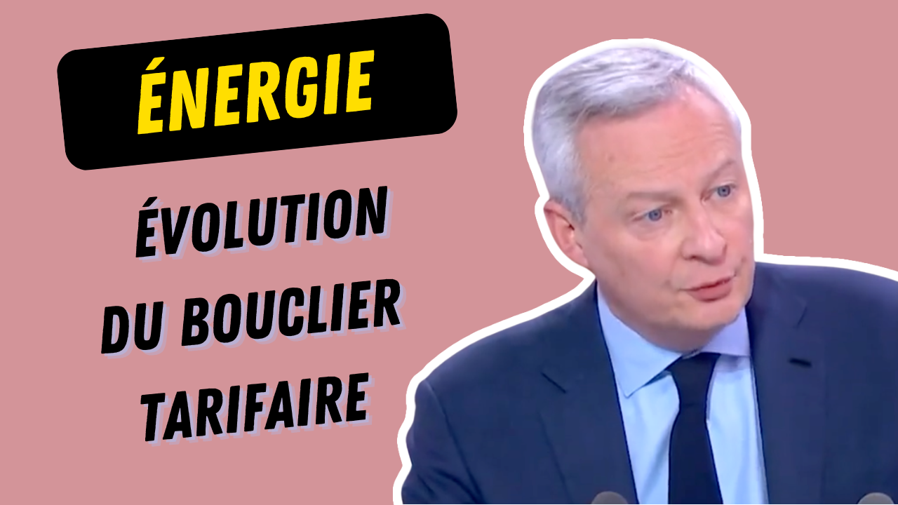Energie, le point sur l’évolution du bouclier tarifaire | Je donne du sens